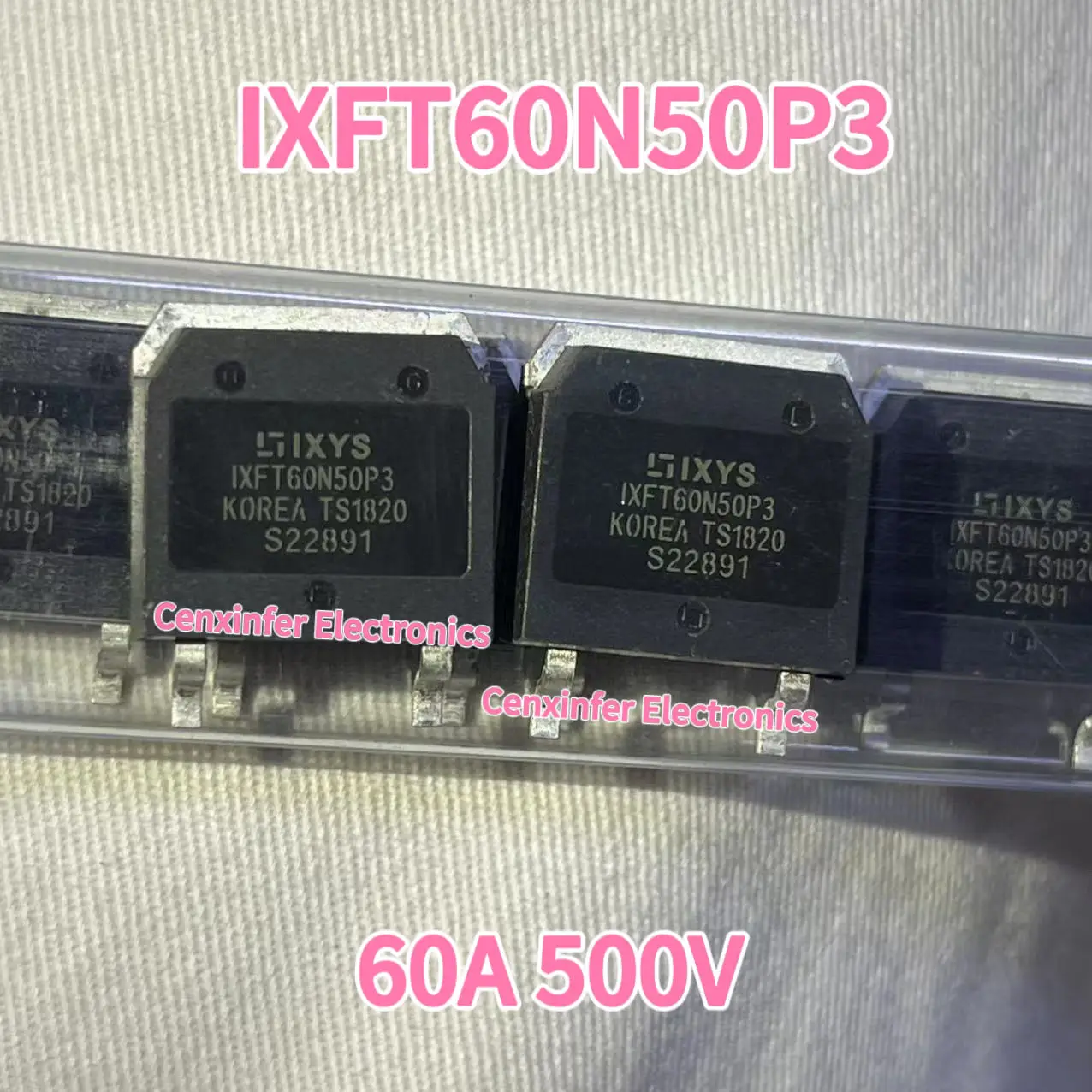 1PCS-IXFT60N50P3-IXFT-60N50P3-60A-500V-IXYS-TO-268-MOSFET-IGBT-New-and ...