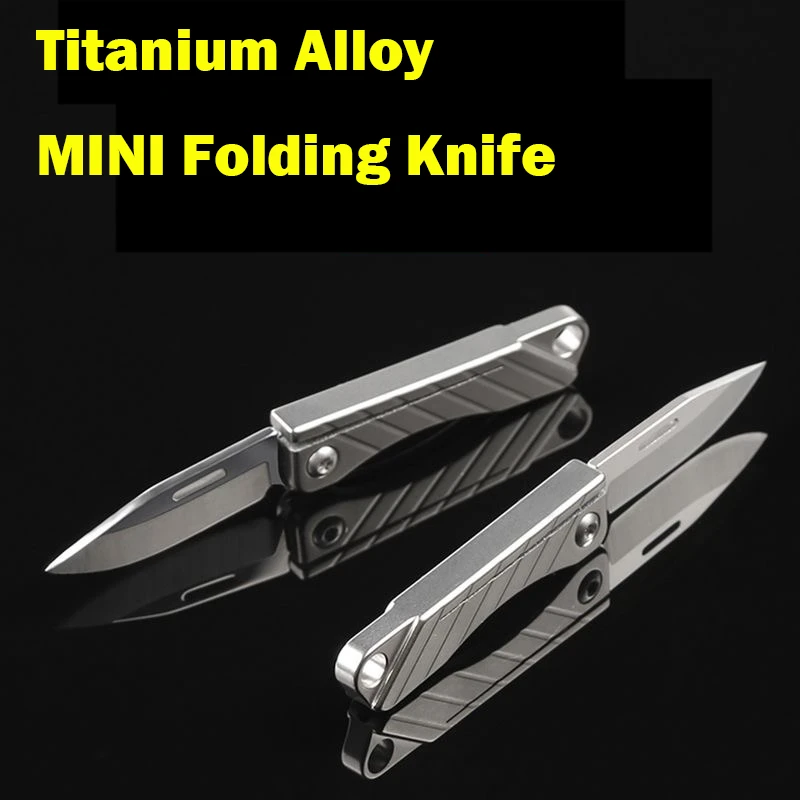 Titanium Alloy TC4 Mini Folding Knife EDC Portable Keychain Pendant Knife Express Unpacking ...