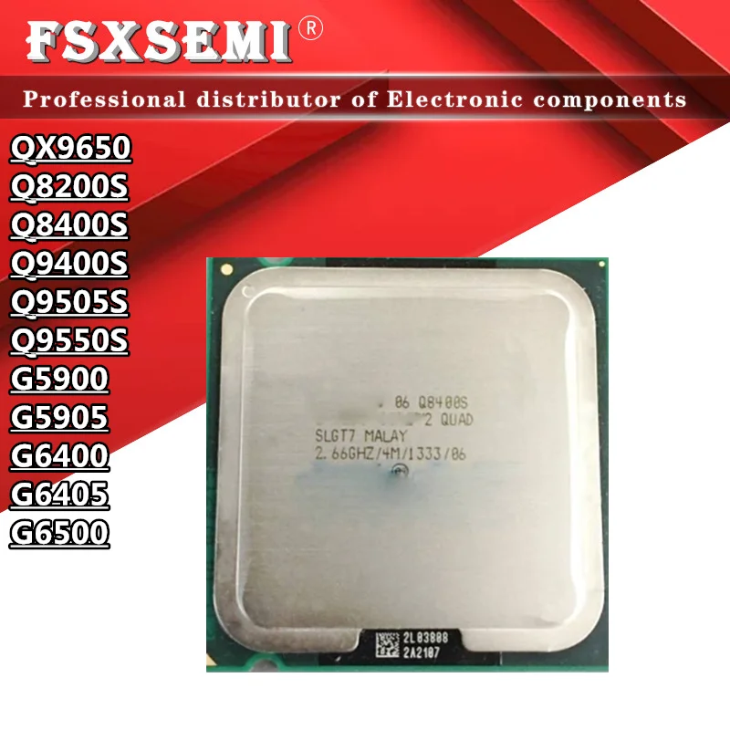 QX9650-Q8200S-Q8400S-Q9400S-Q9505S-Q9550S-G5900-G5905-G6400-G6405-G6500 ...
