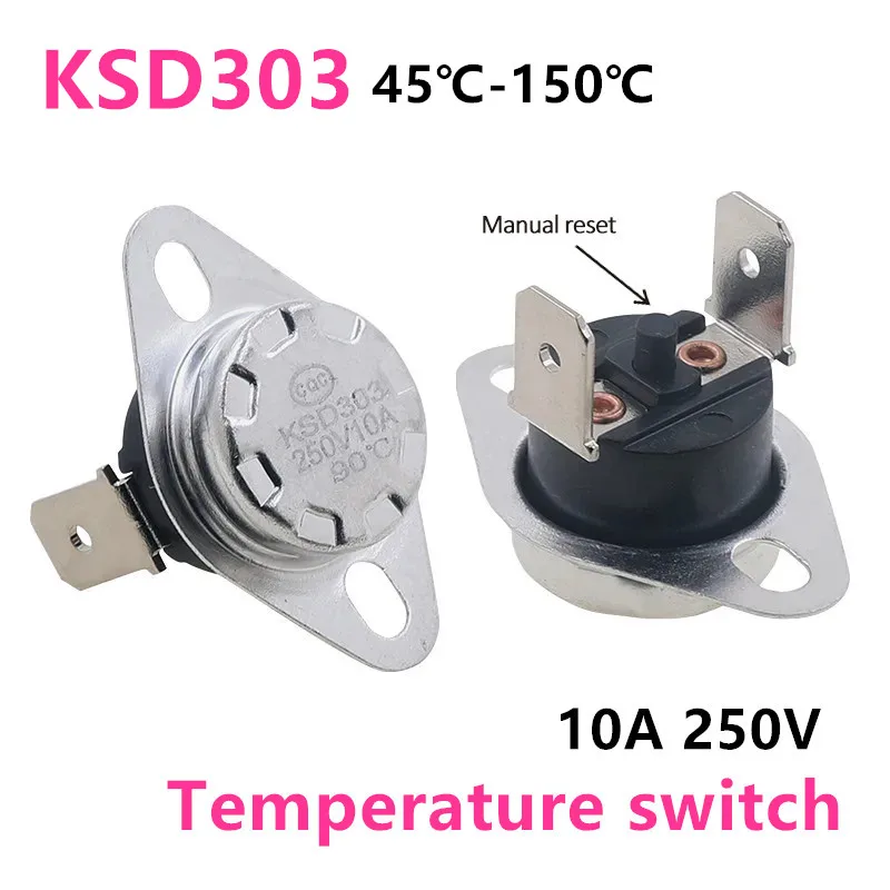 KSD303-KSD301-45C-150C-Degree-10A-250V-Manual-Reset-Thermostat-Normally-Closed-Temperature ...