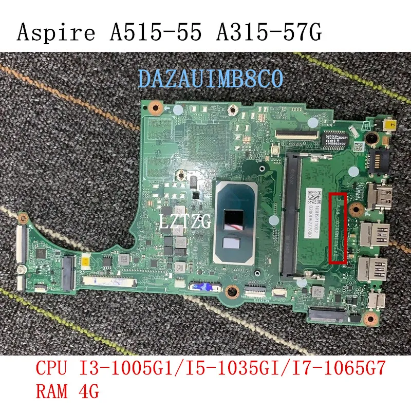 DAZAUIMB8C0 For Acer Aspire A515-55 A315-57G Laptop Motherboard CPU I3 ...