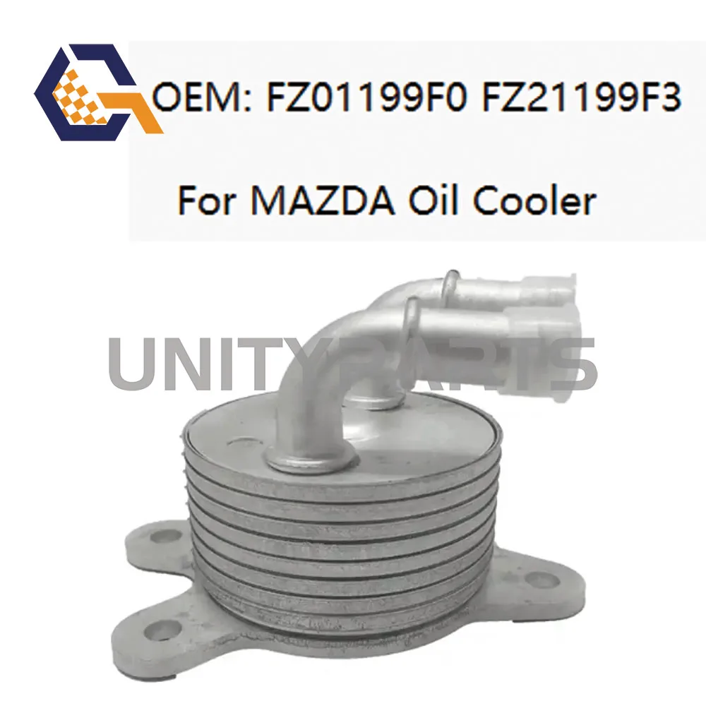 FZ01-19-9F0 FZ21-19-9F3 Engine Oil Cooler Radiator For MAZDA 3 6 CX-3 ...