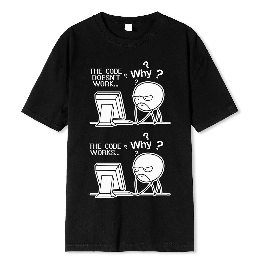 Creative-Funny-Programmer-Code-Works-Why-Casual-Print-T-Shirt-Camiseta ...