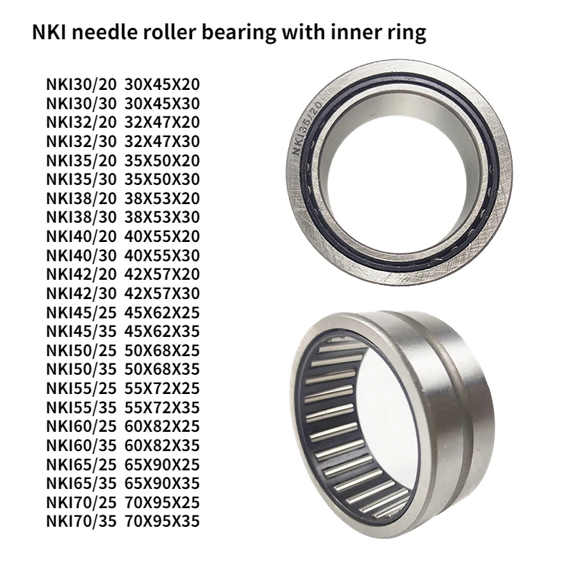 NKI Series Needle Roller Bearing with inner ring NKI45/25 45/35 50/25 50/35 55/25 55/35 60/25 60 ...