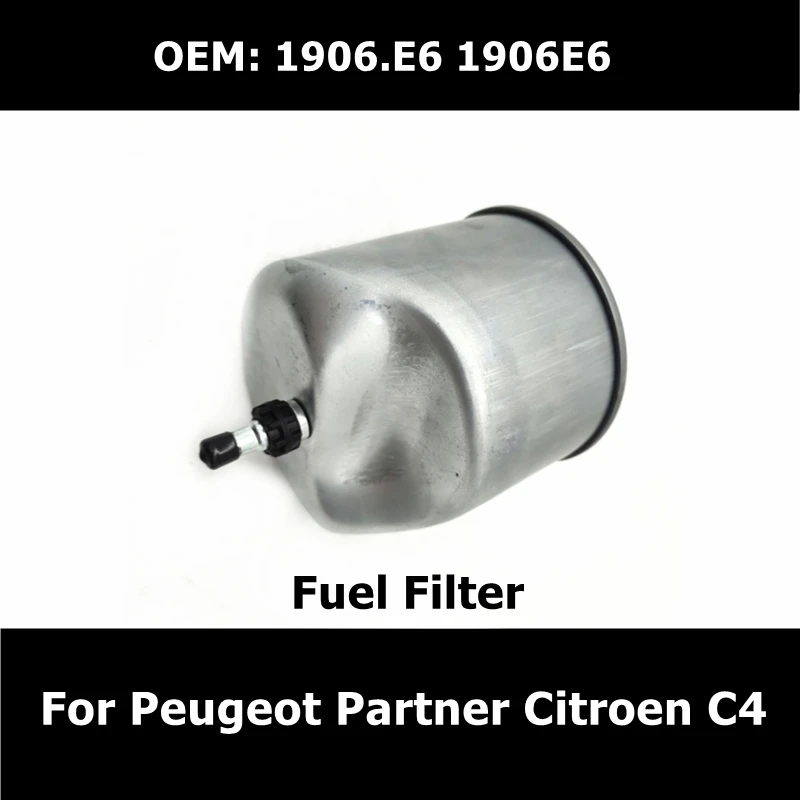 1906E6-Fuel-Filter-for-Citroen-C4-Peugeot-Partner-Car-Accessories-1906 ...