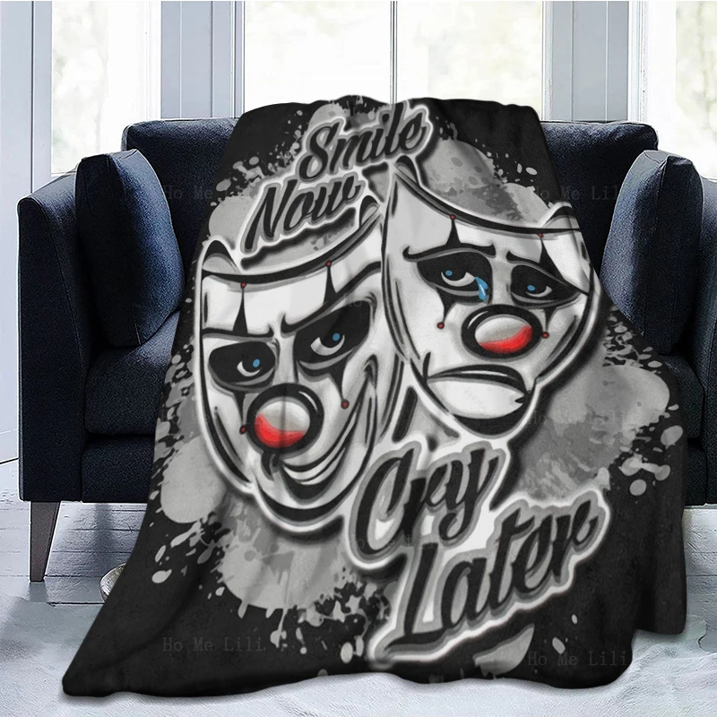 Laugh Now Cry Later Clown Faces