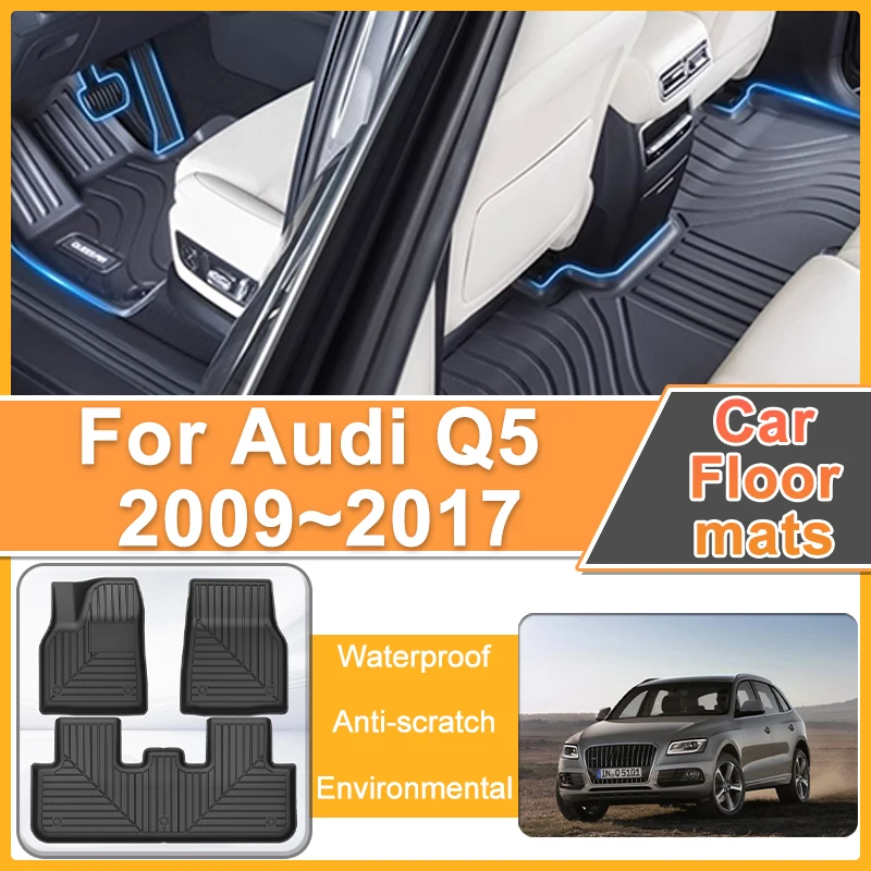 For Audi Q5 SQ5 8R 2009~2017 LHD Car Floor Mats Carpet Anti-dirt TPE ...