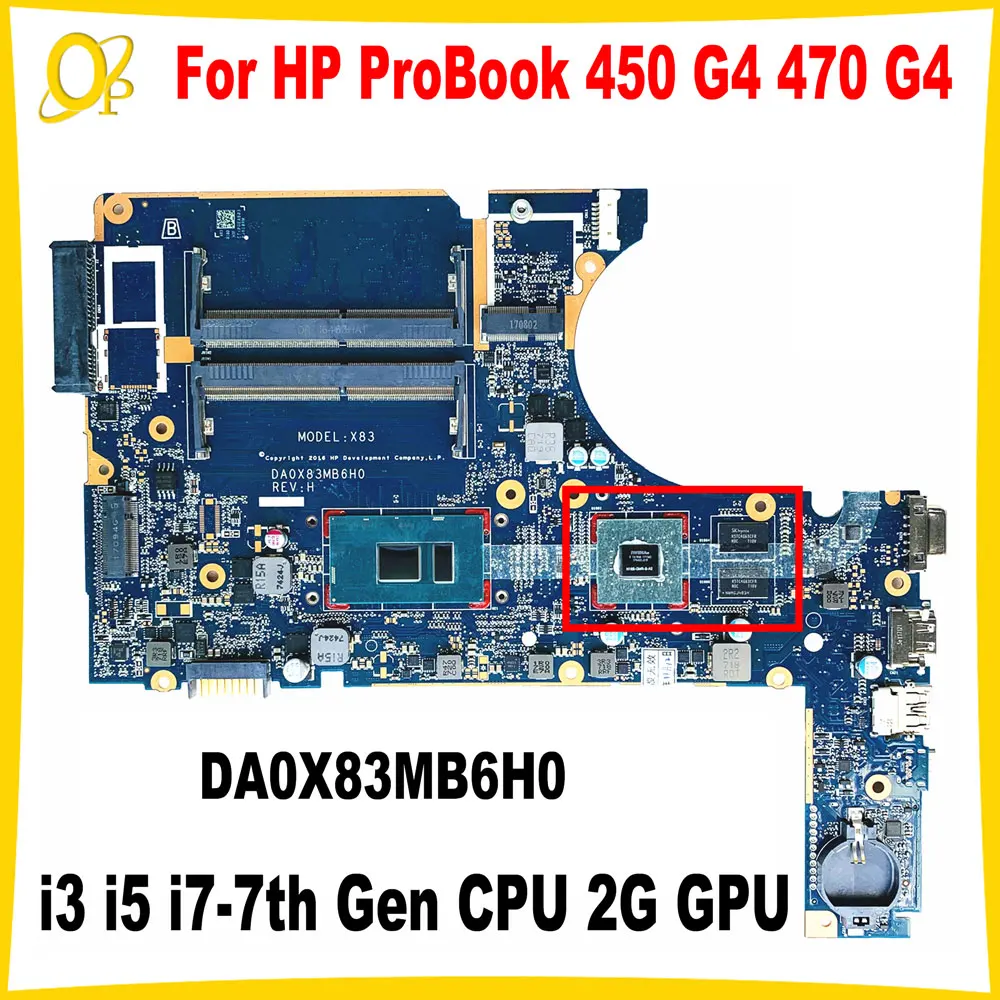DA0X83MB6H0 Mainboard for HP ProBook 450 G4 470 G4 Laptop Mainboard ...