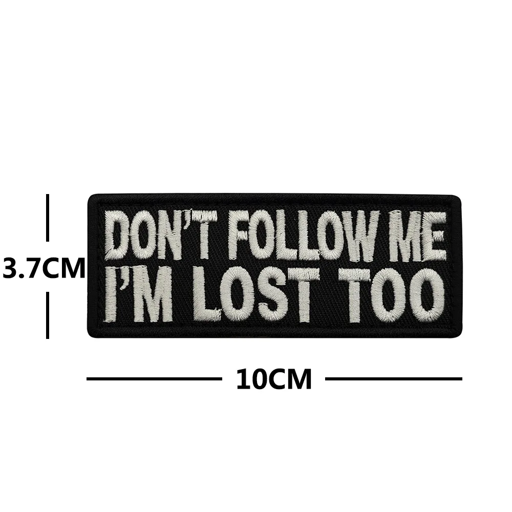 DONT-FOLLOW-ME-I-AM-LOST-TOO-Patches-Cloth-Armband-Hook-And-Loop-Funny ...
