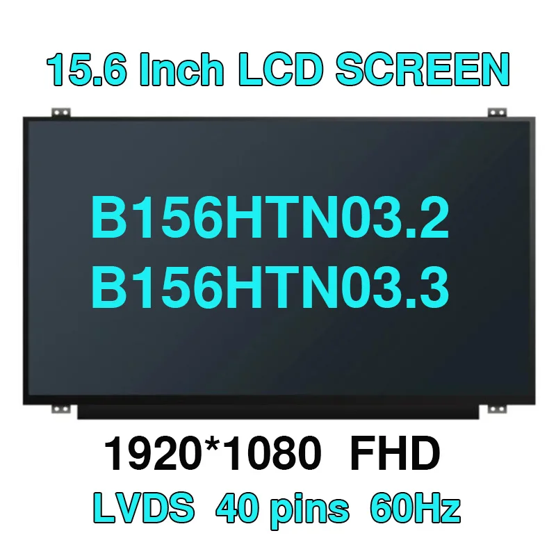 B156HTN03.3 fit B156HTN03.2 N156HGE-LA1 N156HGE-LB1 B156HTN02.1 ...