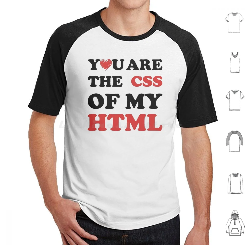Camiseta de algodón "Your Are The Css Of My Html" para hombres y ...