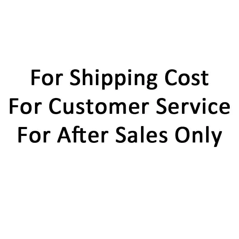 For-Shipping-Cost-For-Customer-Servide-For-After-Sales-Only.jpg