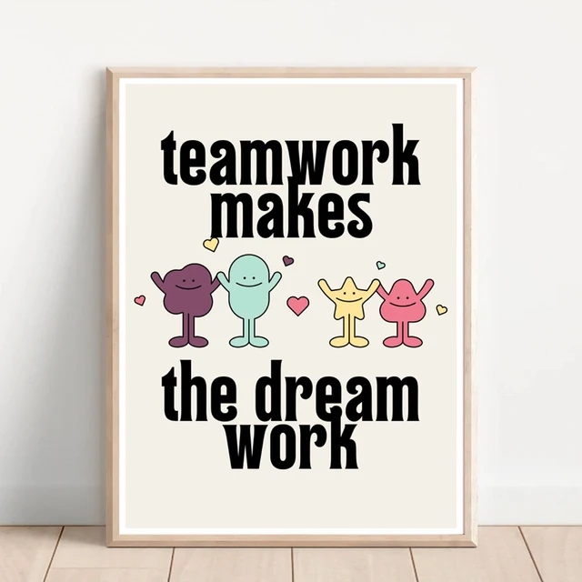 Kid Teamwork Quotes Teamwork Makes The Dream Work Startup Motivational