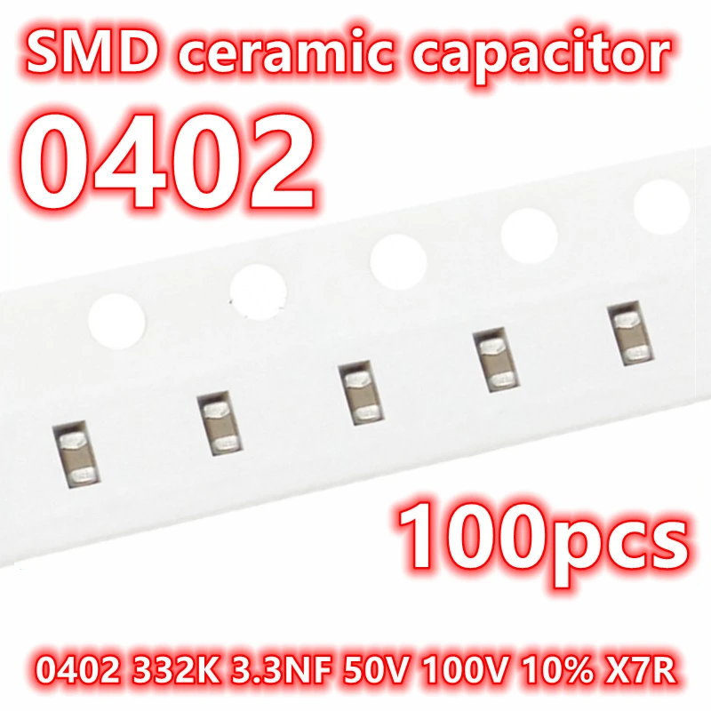 100pcs-Original-0402-332K-3-3NF-50V-100V-10-X7R-SMD-Ceramic-Capacitor ...