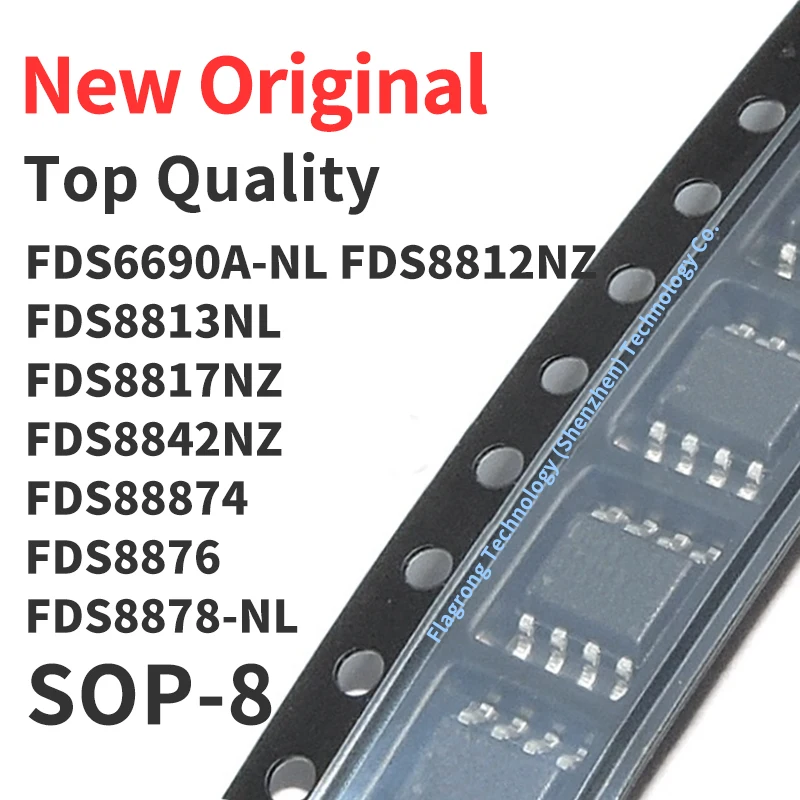 10 Pieces FDS6690A NL FDS8812NZ FDS8813NL FDS8817NZ FDS8842NZ FDS88874 ...