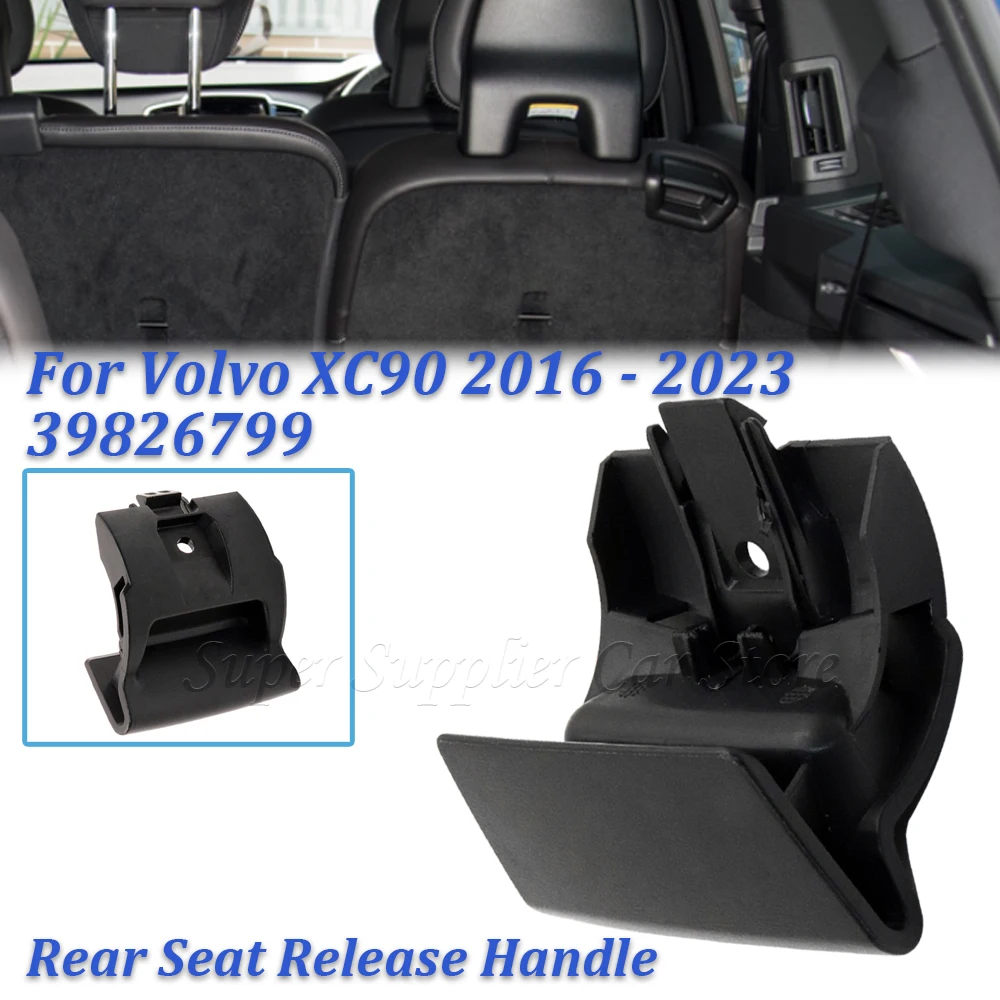 39826799-Rear-Seat-Release-Outer-Handle-Lever-1PC-For-Volvo-XC90-2016 ...