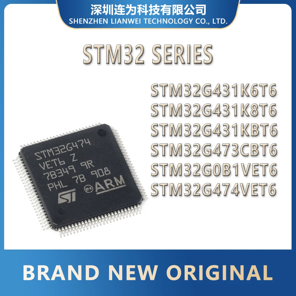 STM32G431K6T6-STM32G431K8T6-STM32G431KBT6-STM32G473CBT6-STM32G0B1VET6-STM32G474VET6-STM32G473 ...