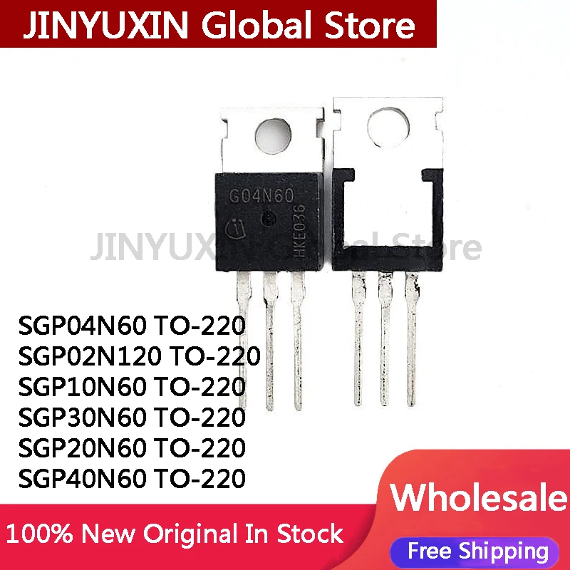 10PCS 100% quality SGP04N60 G04N60 SGP02N120 GP02N120 SGP30N60 GP30N60 ...