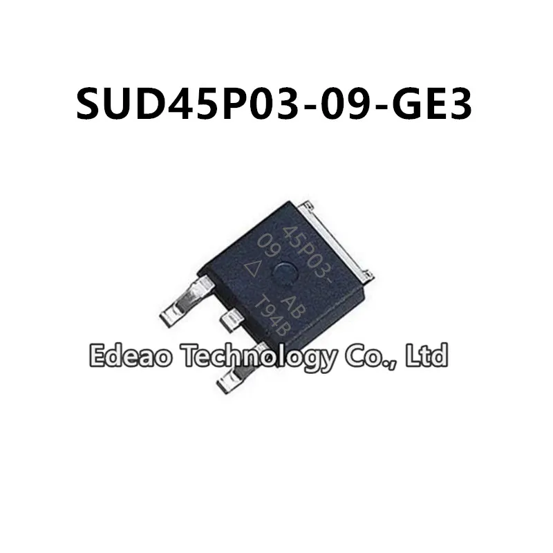 10-100Pcs-lot-NEW-45P03-09-SUD45P03-09-TO-252-SUD45P03-09-GE3-45A-30V-P.jpg