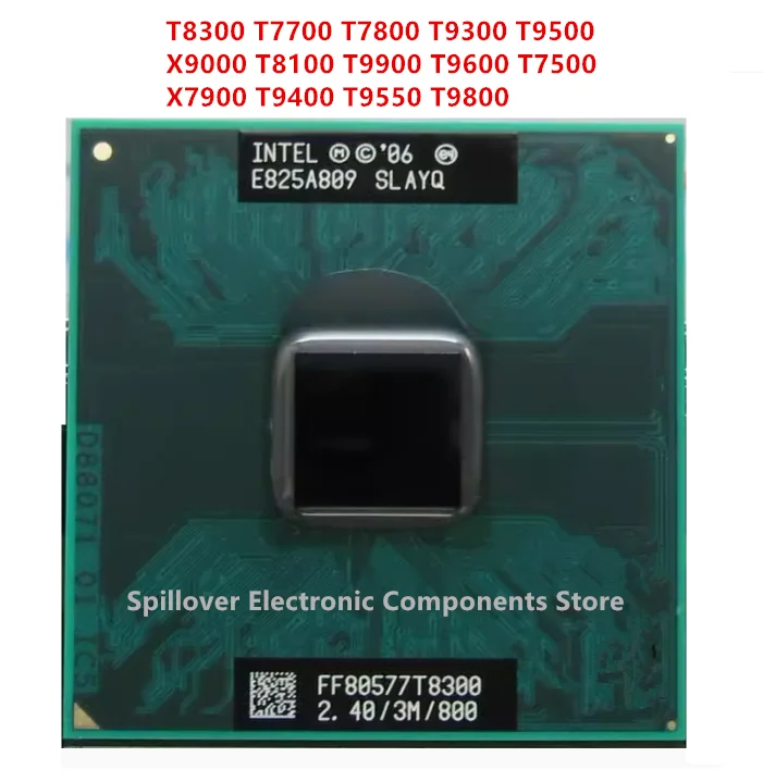 CPU-T8300-T7700-T7800-T9300-T9500-X9000-T8100-T9900-T9600-T7500-X7900 ...
