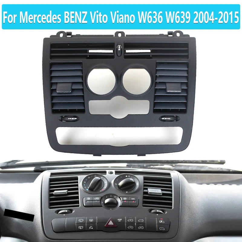 Car-Center-Dashboard-Air-Vent-Outlet-For-Mercedes-BENZ-Vito-Viano-W636-W639-2004-2015-Car.jpg
