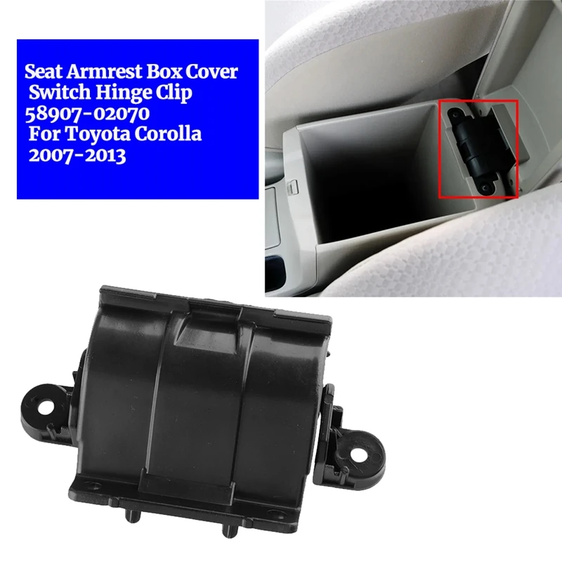 Car-Seat-Armrest-Box-Cover-Hinge-Clip-58907-02070-For-Toyota-Corolla ...