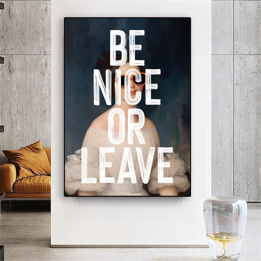 Be Nice Or Leave