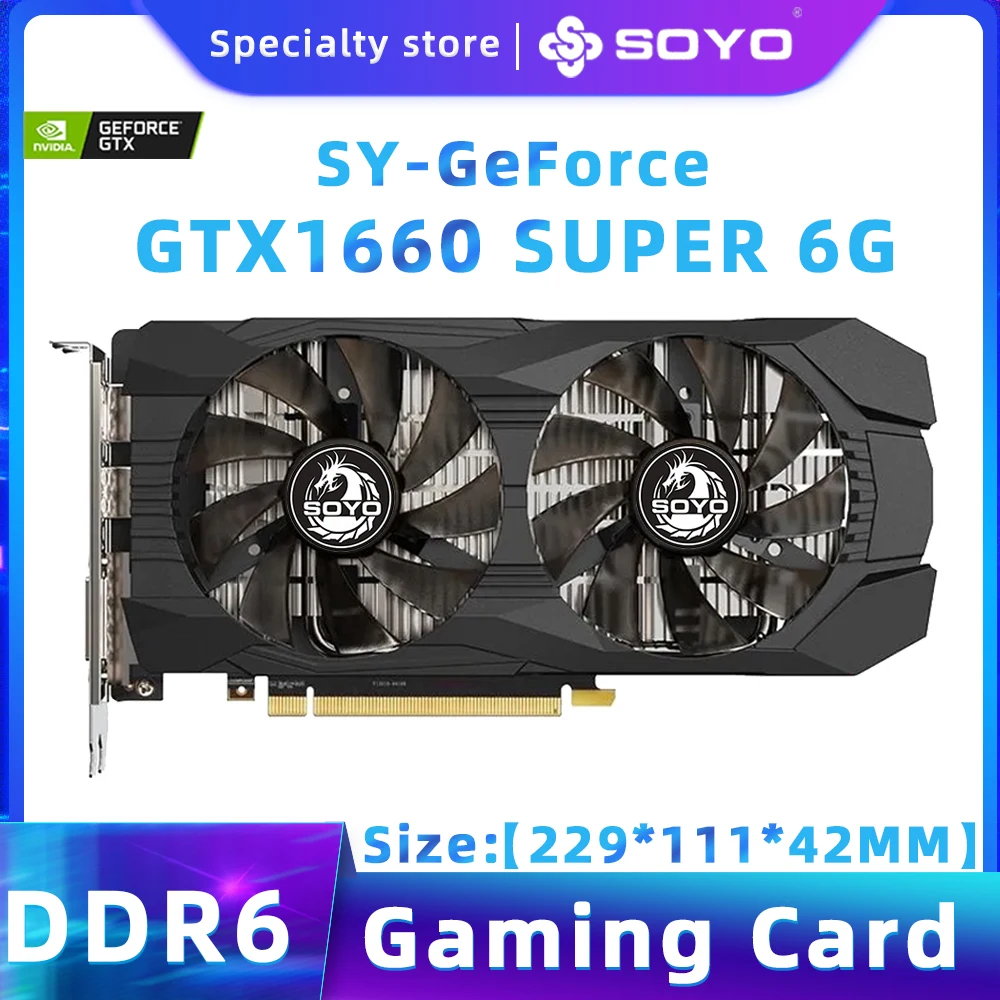 SOYO tarjeta gráfica GTX1660 Super 6G, nueva, Monarch Dragon GDDR6, memoria para videojuegos ...