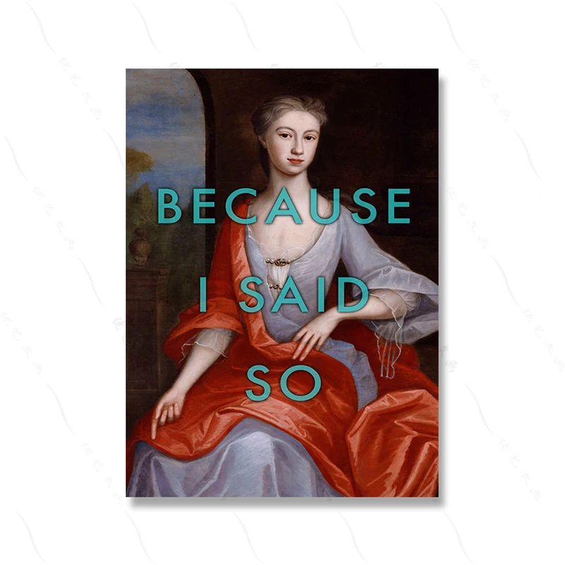 Because I Said So Poster