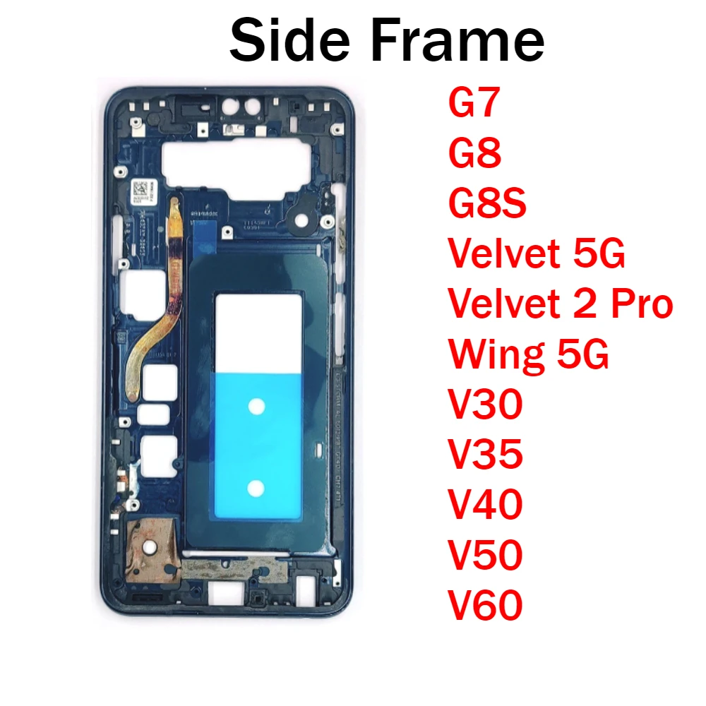 Best Quality Middle Frame For LG G7 G8 G8X V30 V35 V40 V50 V50S V60 ...