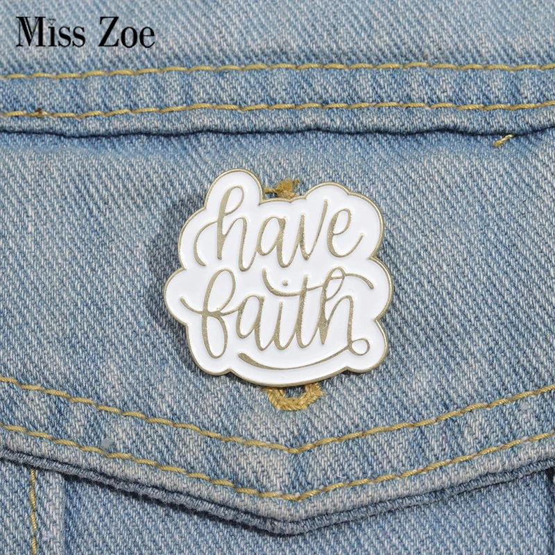 Faith Inspirational Quotes Enamel Pins Custom Have Faith Word Brooches ...
