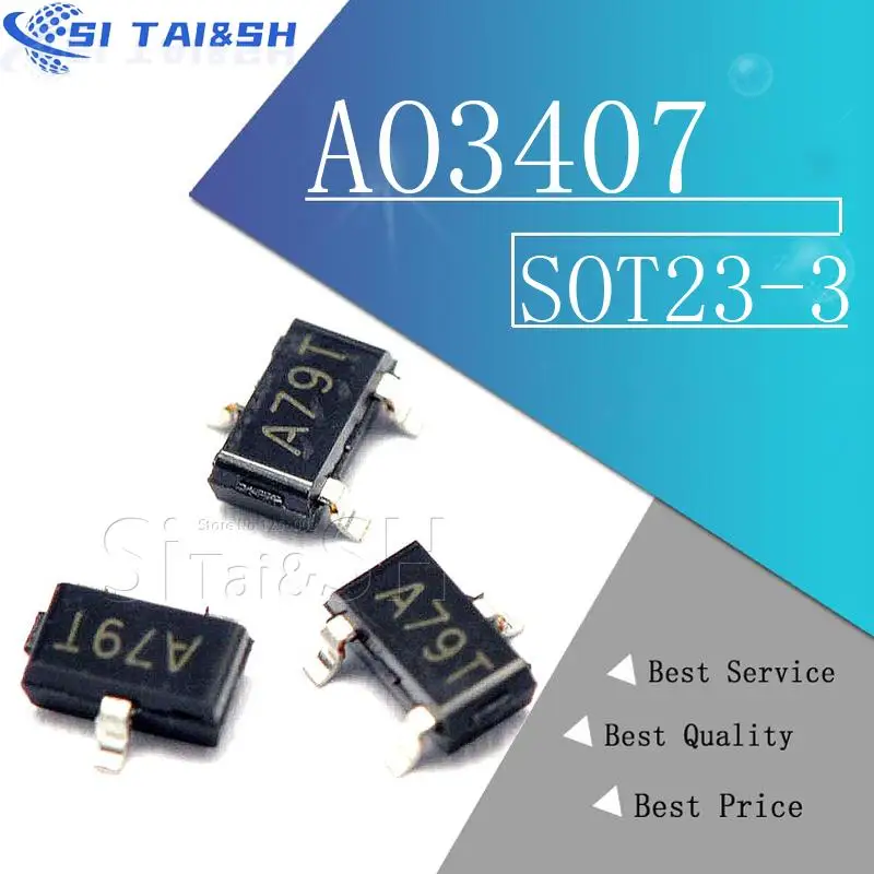 50pcs AO3407 SOT23 3 AO3400 AO3401 AO3402 AO3404 AO3406 A09T A19T A29T A69T MOSFET A79T AO3413 ...