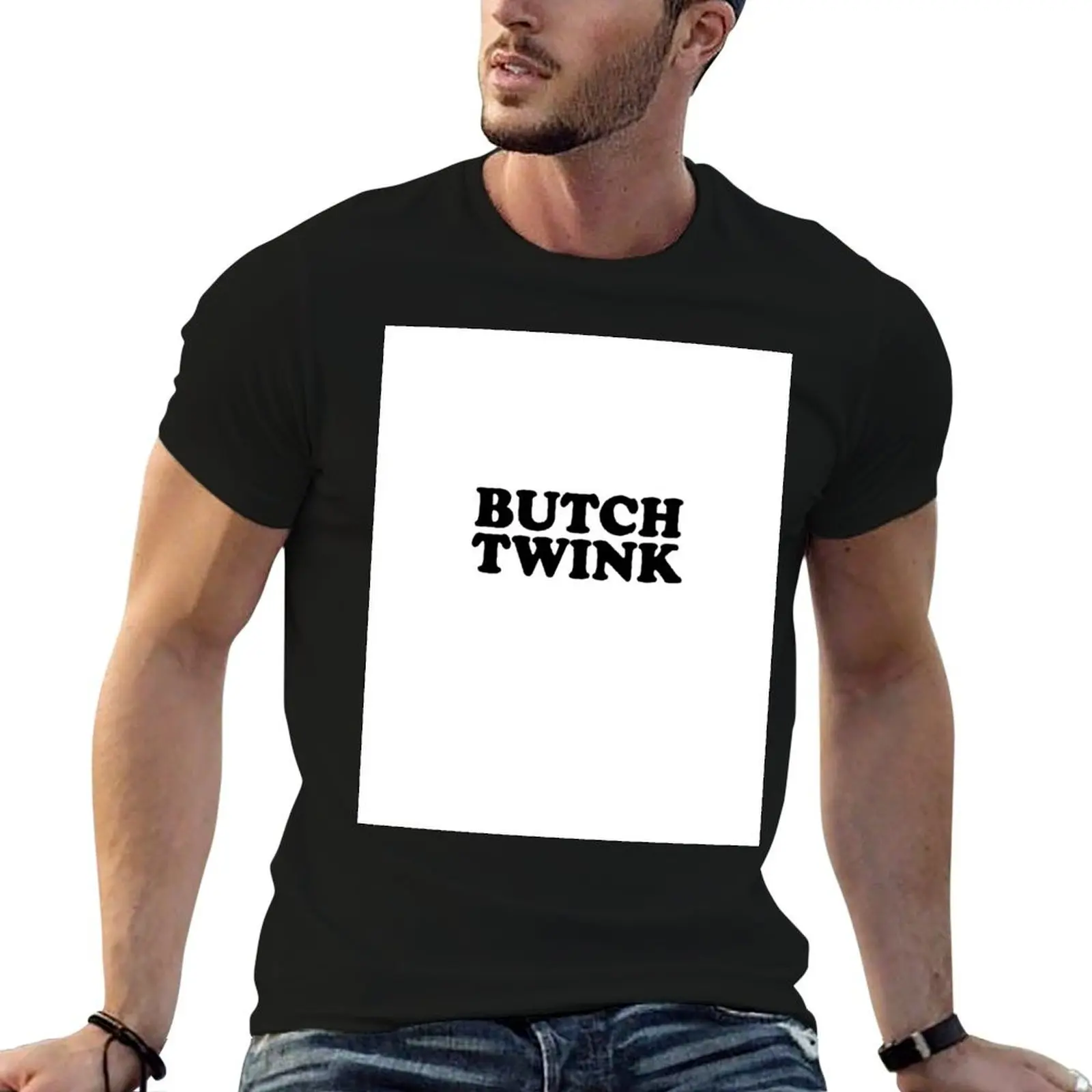 Butch-twink-T-Shirt-shirts-graphic-tees-blanks-vintage-oversizeds-anime ...