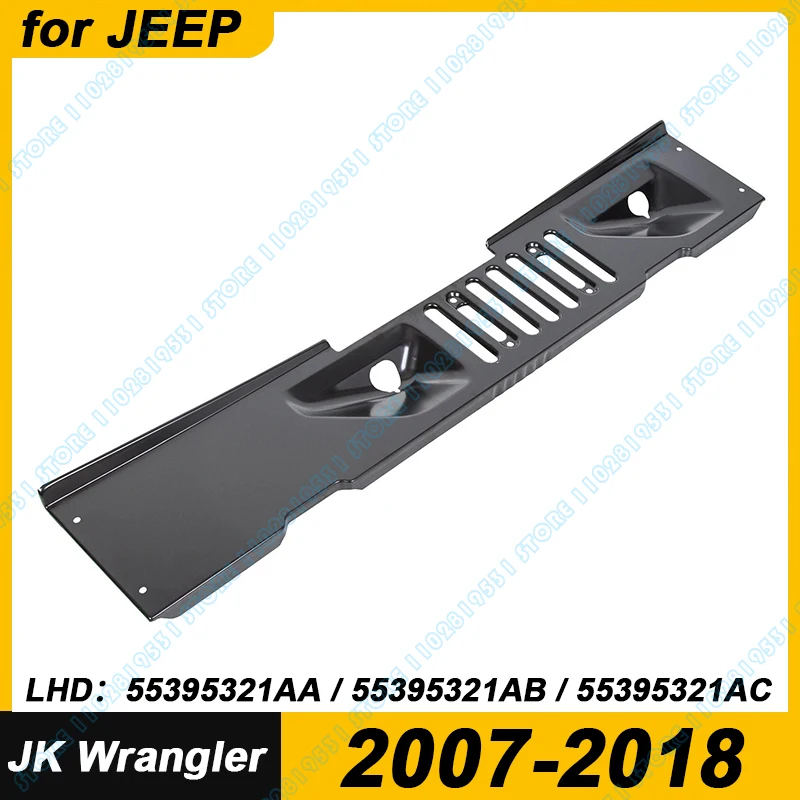 LHD 2007-2018 JK 지프 랭글러 앞 유리 와이퍼 카울 그릴 벤트 커버 패널 후드 어셈블리 55395321AA ...