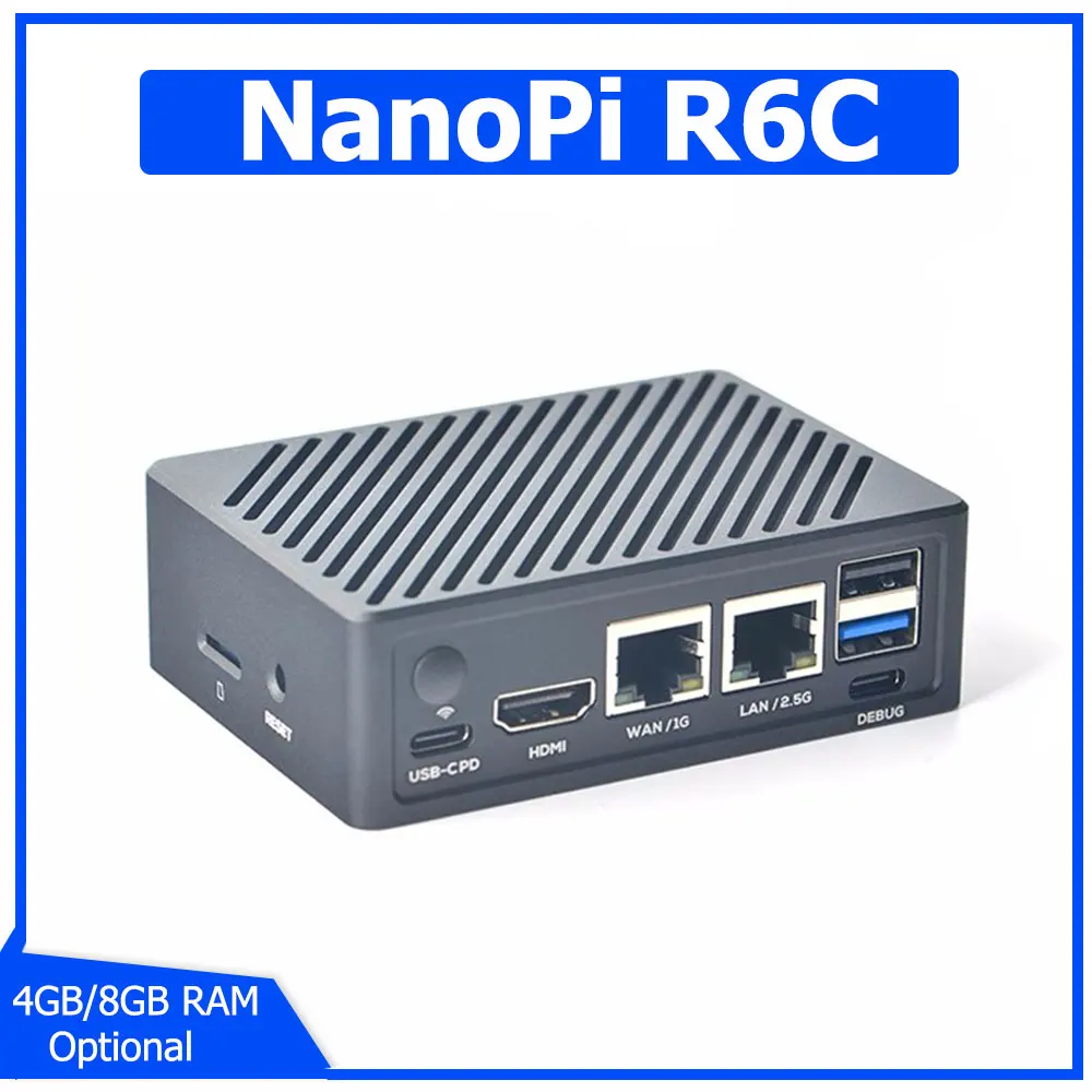 NanoPi R6C 4GB/8GB RAM 32GB eMMC Rockchip RK3588S A76 A55 Dual 2.5G ...