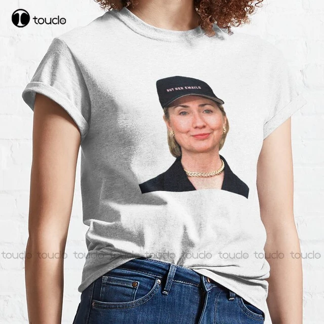 Hillary Clinton T Shirts