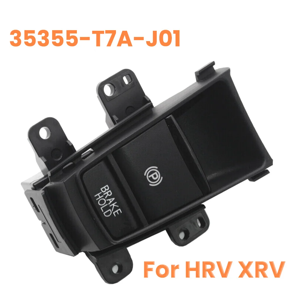 Practical For Honda HRV XRV HR-V XR-V Electronic Auto Hand Brake Button ...