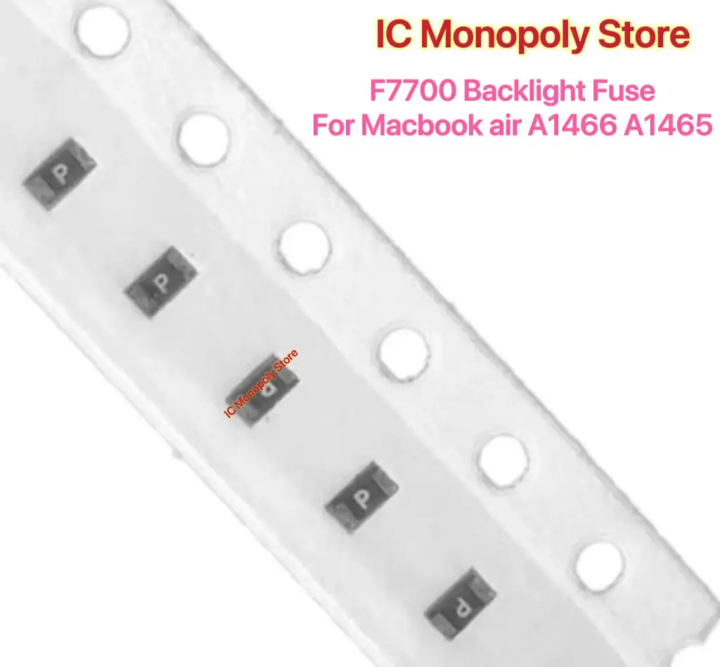 10pcs-lot-For-Macbook-Air-A1466-A1465-F7700-Backlight-Fuse-3A-32V-0603 ...