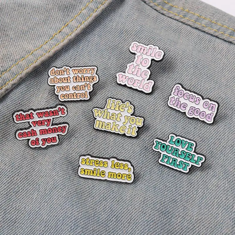 Life-Quotes-Enamel-Pins-Don-t-worry-Smile-to-World-Inspirational-Brooch ...