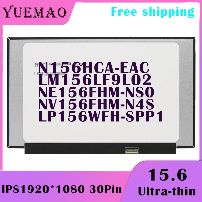 15.6 Inch IPS Laptop LCD Screen N156HCA-EAC NV156FHM-N4S LP156WFH-SPP1 ...