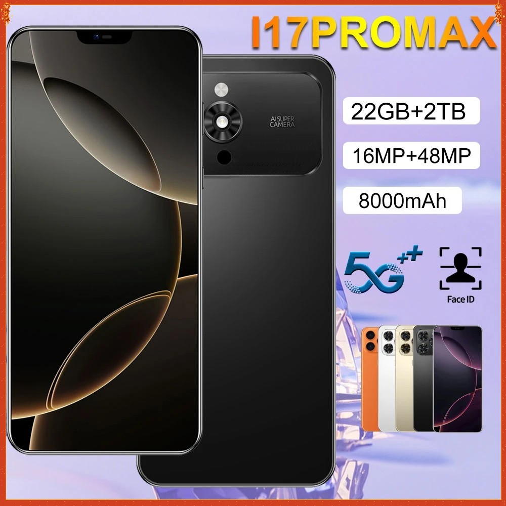 2026 Brand New For Ai 17 Pro Max Smartphone 5G 7.0HD 22G 2TB Dual Card ...