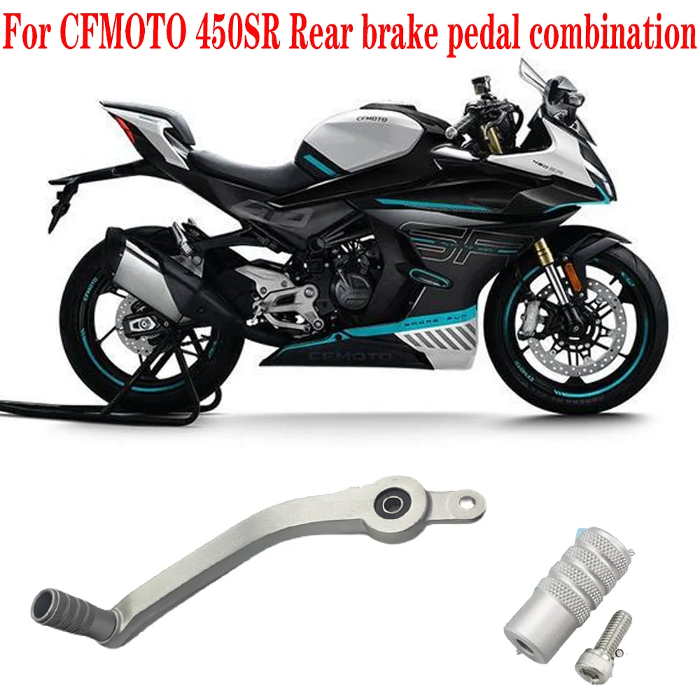 For CFMOTO CF450SR 450SR Motorcycle Parts Rear brake pedal combination ...