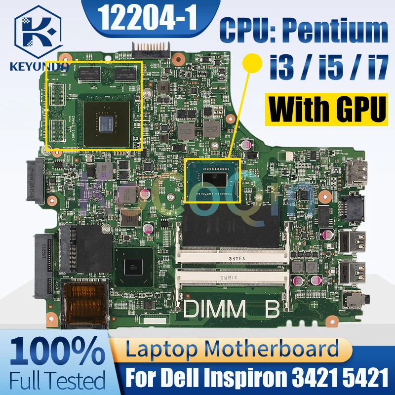 For-Dell-Inspiron-3421-5421-Notebook-Mainboard-12204-1-Pentium-i3-i5-i7-CPU-With-GPU.jpg