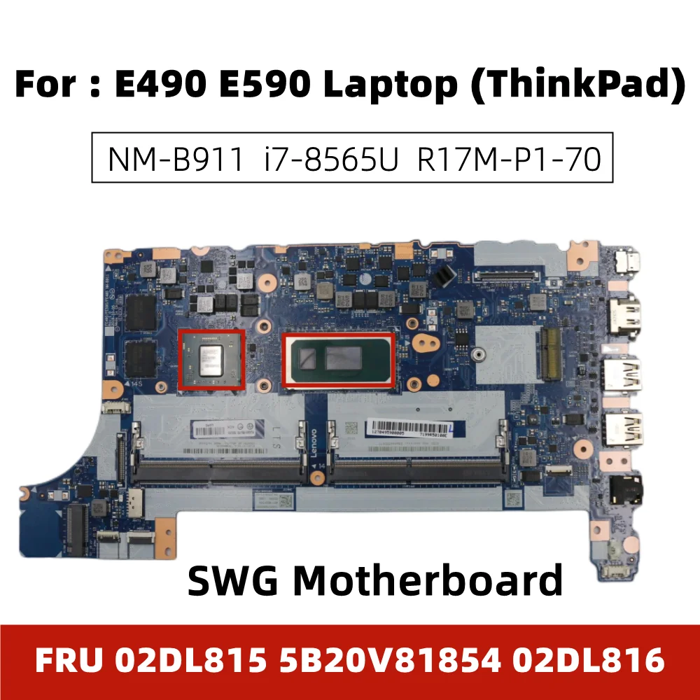 For Lenovo Thinkpad E590 E490 Laptop SWG Motherboard NM-B911 CPU i7 ...