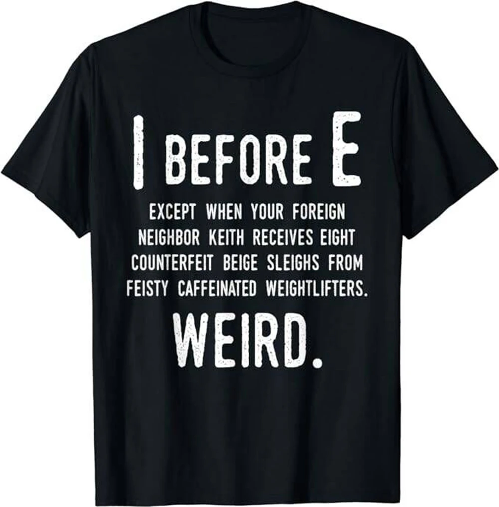 Camiseta-cl-sica-informal-I-Before-E-para-hombre-ropa-divertida-de-la ...