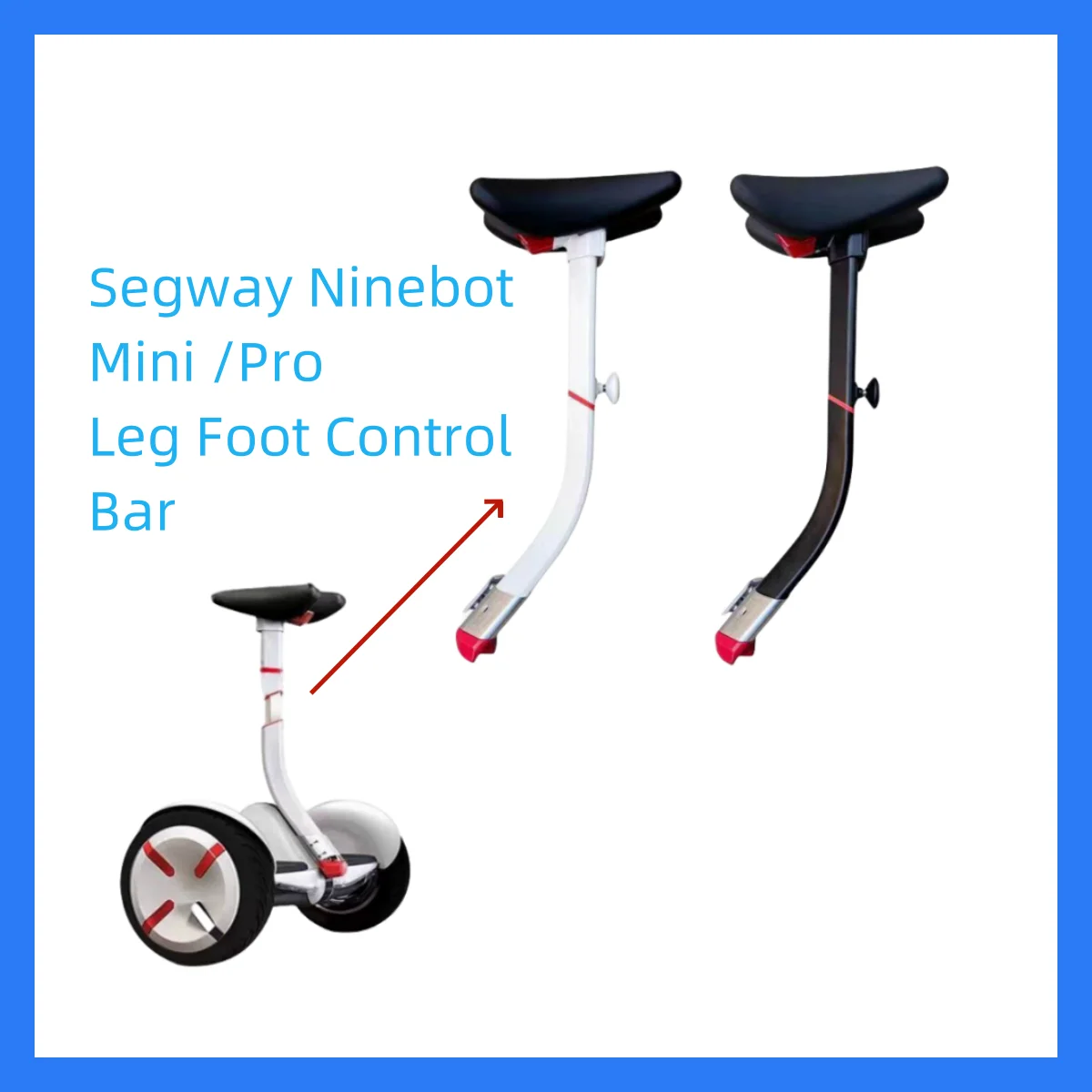 Ninebot-MiniPro-Leg-Control-Bar-Foot-Handle-Bar-For-Segway-Ninebot ...