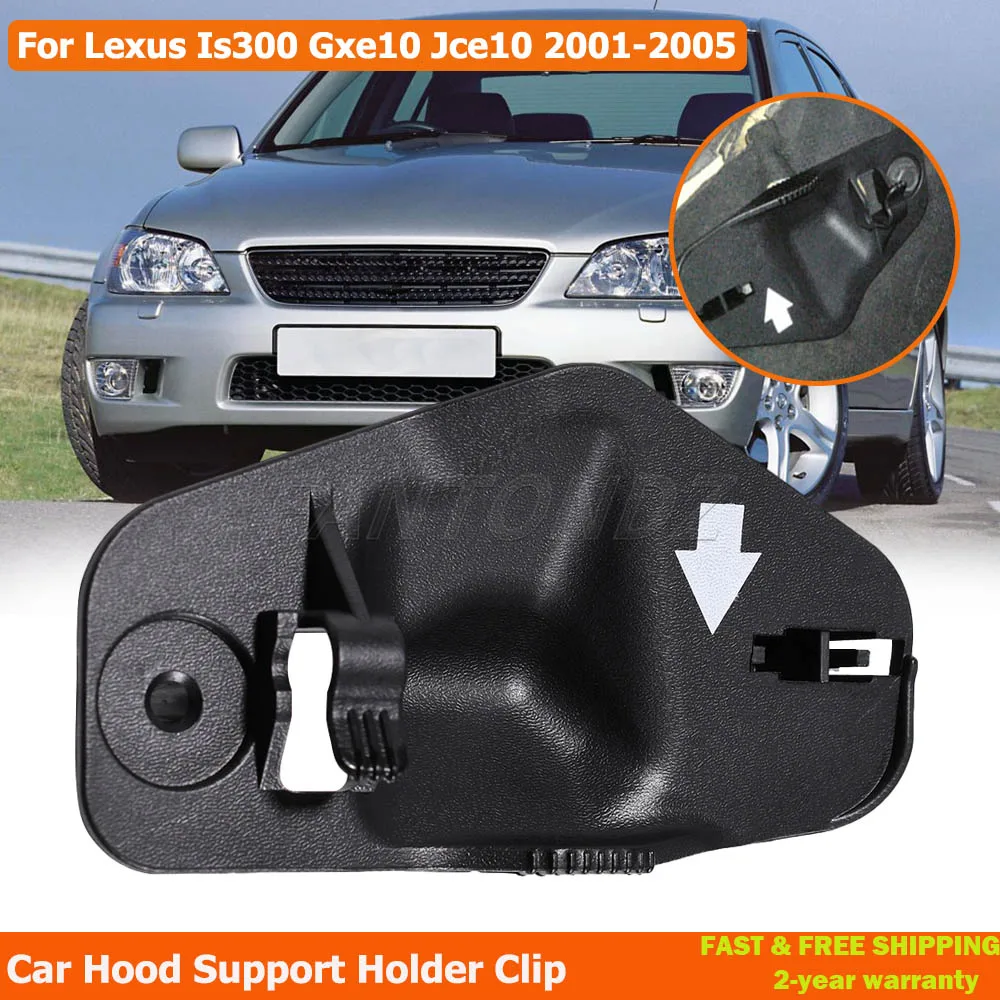 Bonnet-Hood-Support-Rod-Holder-Clip-Fit-For-Lexus-Is300-Gxe10-Jce10 ...