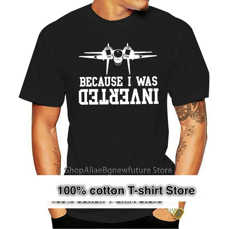 Men-t-shirt-F14-TOMCAT-Because-I-Was-Inverted-Aircraft-Gun-Maverick-Top ...