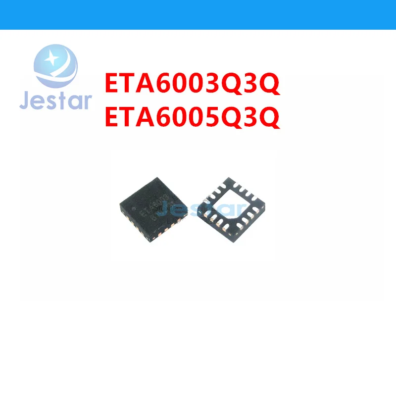 10-20pcs ETA6003Q3Q ETA6003 ETA6005Q3Q ETA6005 QFN16 Charging IC ...