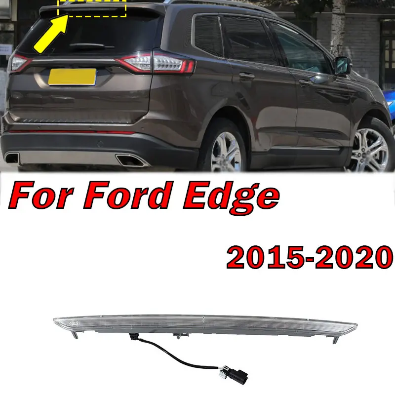 For Ford Edge 2015 2016 2017 2018 2019 2020 Rear Brake Light LED High ...